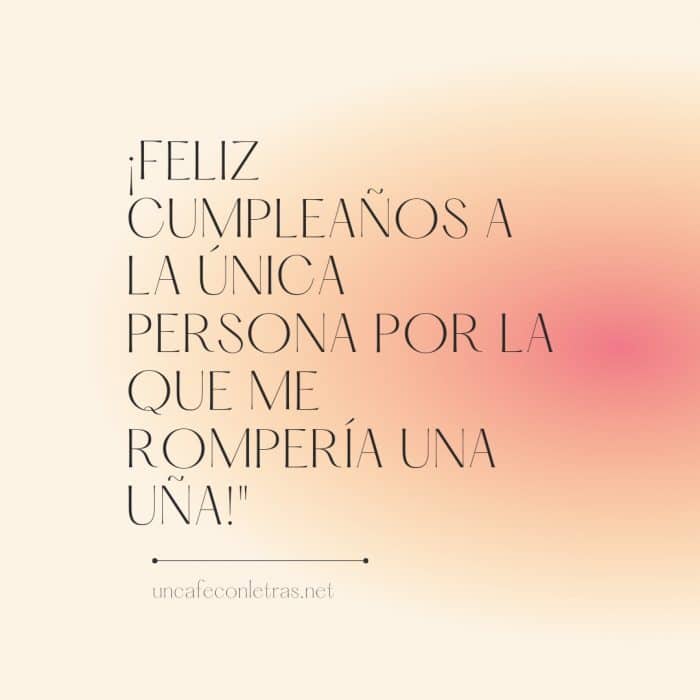 25 frases de Feliz Cumpleaños para alguien especial