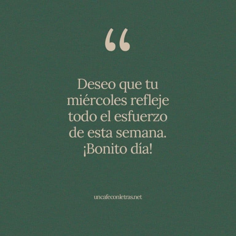 Feliz miércoles: frases positivas para dar los buenos días